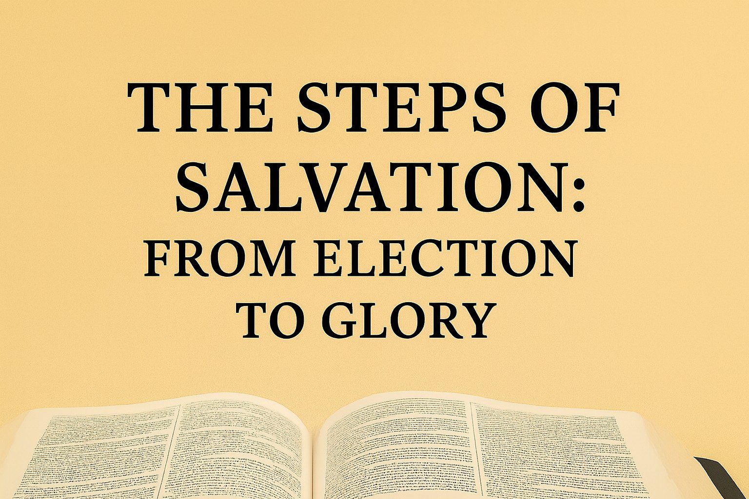 The Life-Changing Path of Salvation: From Start to Glory